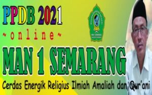 Jadwal Pendaftaran dan Syarat Daftar Seleksi PPDB MAN 1 Semarang 2023